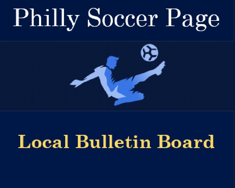 PSP Local Soccer Bulletin Board – Week of March 10 – The Philly Soccer Page